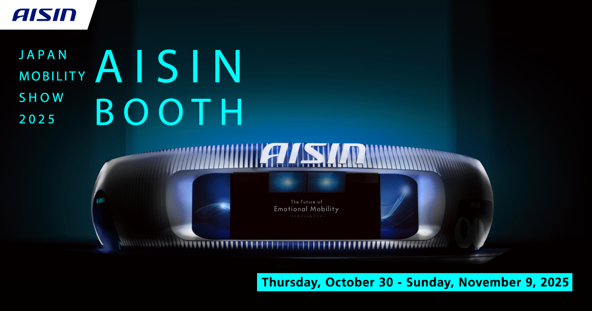 JAPAN MOBILITY SHOW 2025 AISIN BOOTH | AISIN CORPORATION